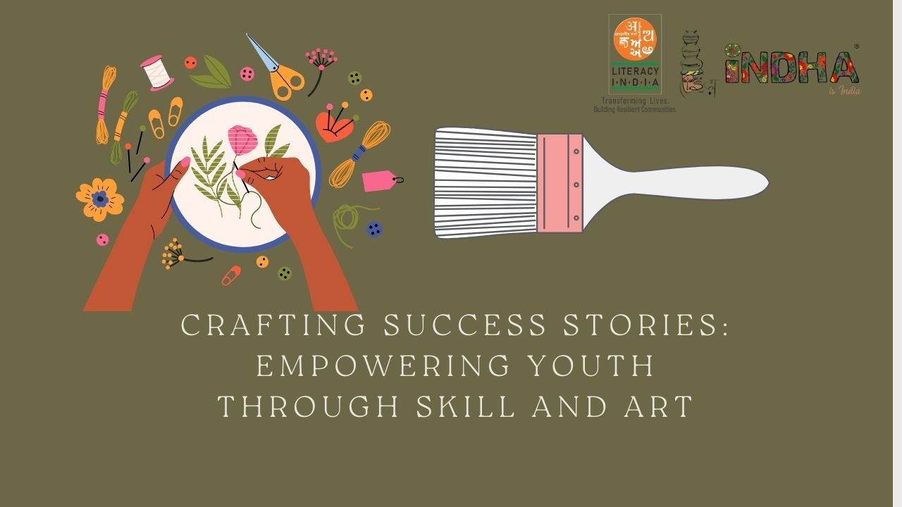 Crafting Success Stories Empowering Youth Through Skill And Art